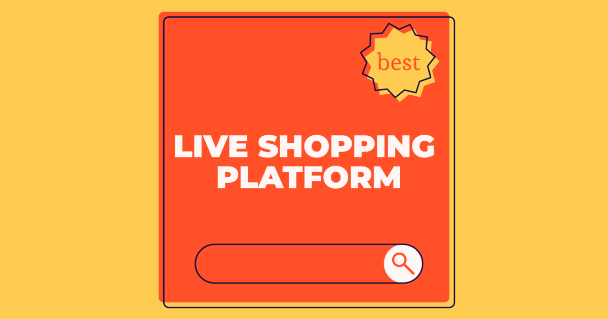26 Best Live Shopping Platforms To Boost Sales in 2026 | The Retail Exec
