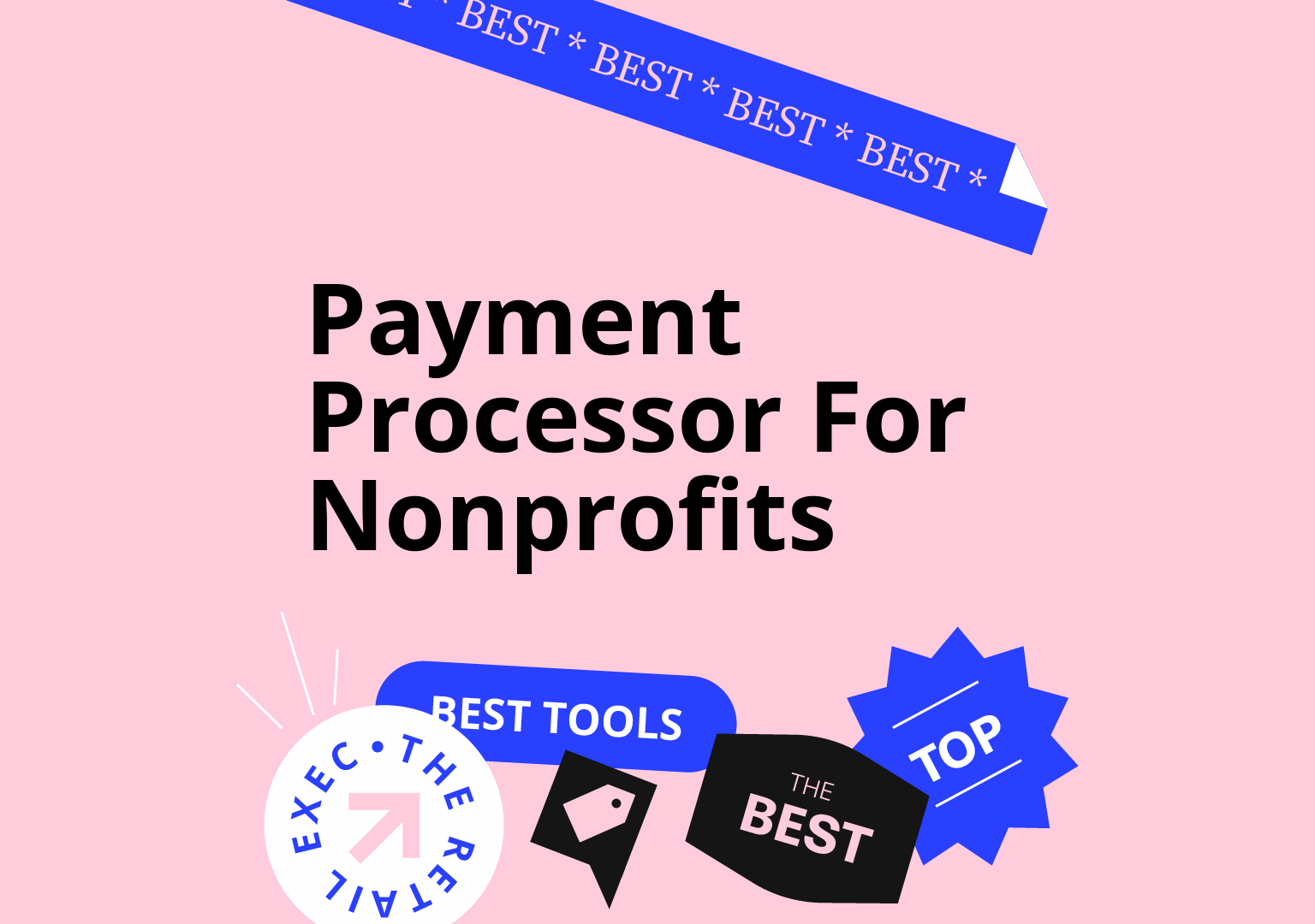 10 Best Payment Processors for Nonprofits in 2026 | The Retail Exec