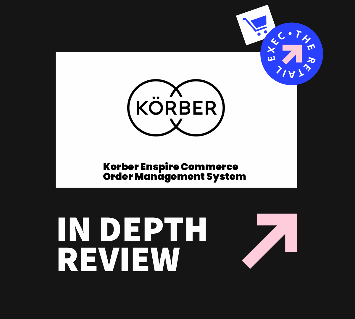 Körber Enspire Commerce Review For Retailers In 2026 | The Retail Exec