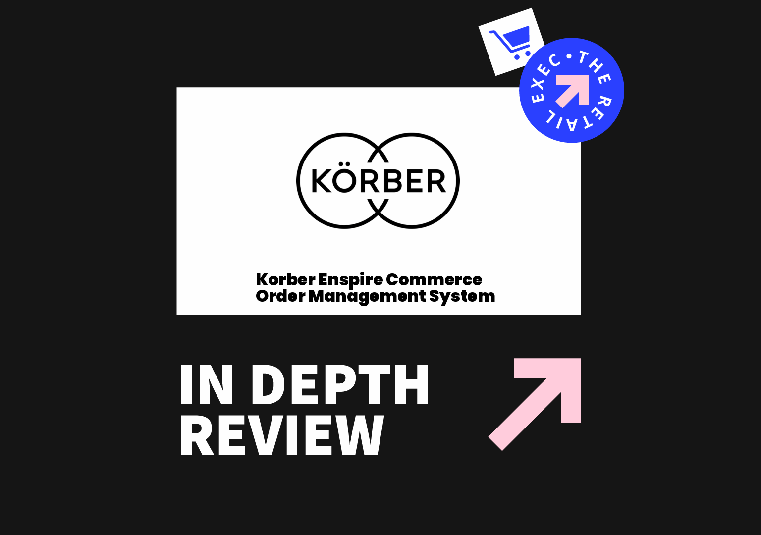 Körber Enspire Commerce Review For Retailers In 2026 | The Retail Exec