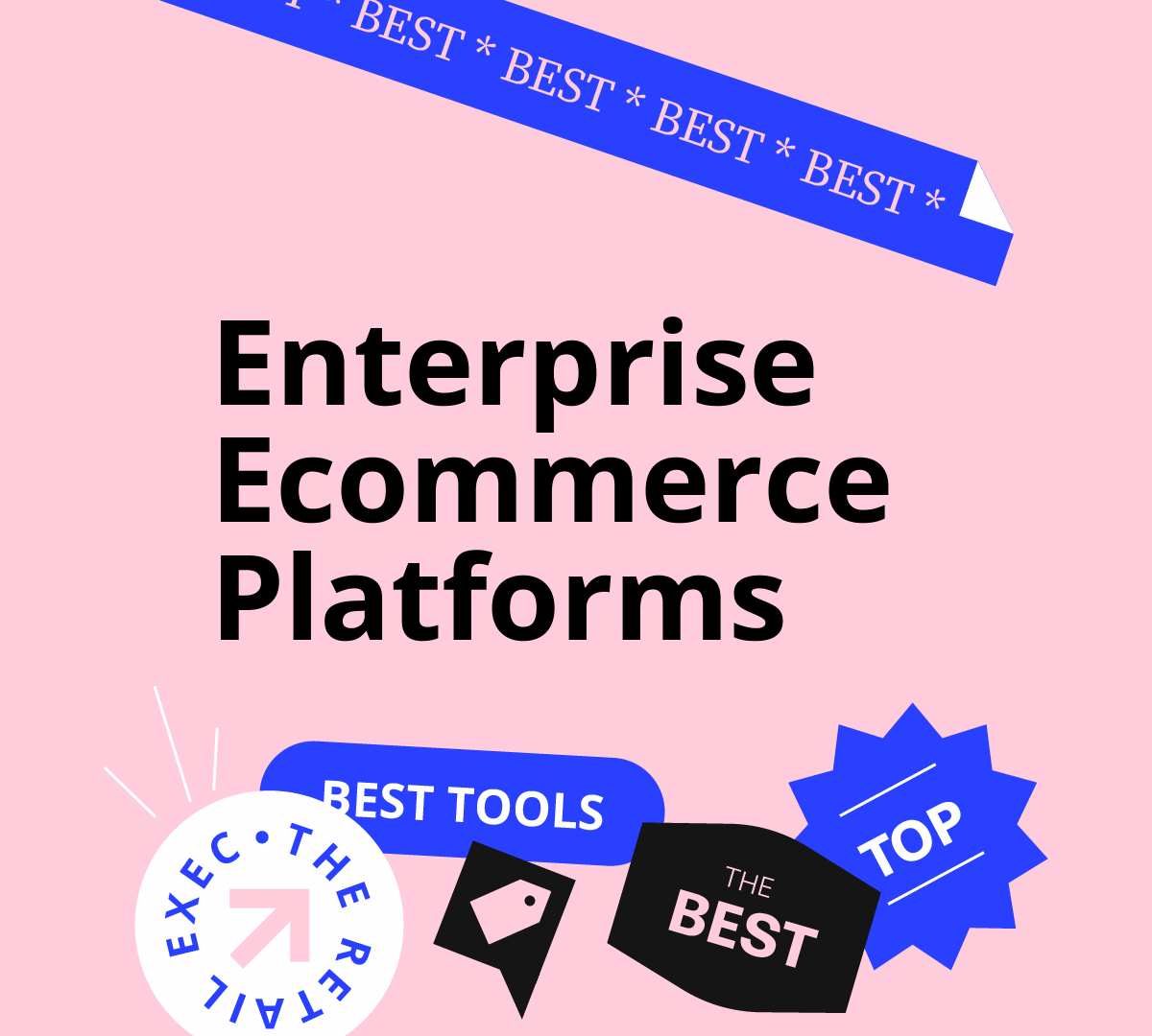 10 Best Enterprise Ecommerce Platforms for 2026 | The Retail Exec