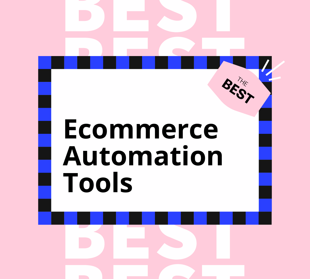 24 Best Ecommerce Automation Tools Ranked for 2026 | The Retail Exec