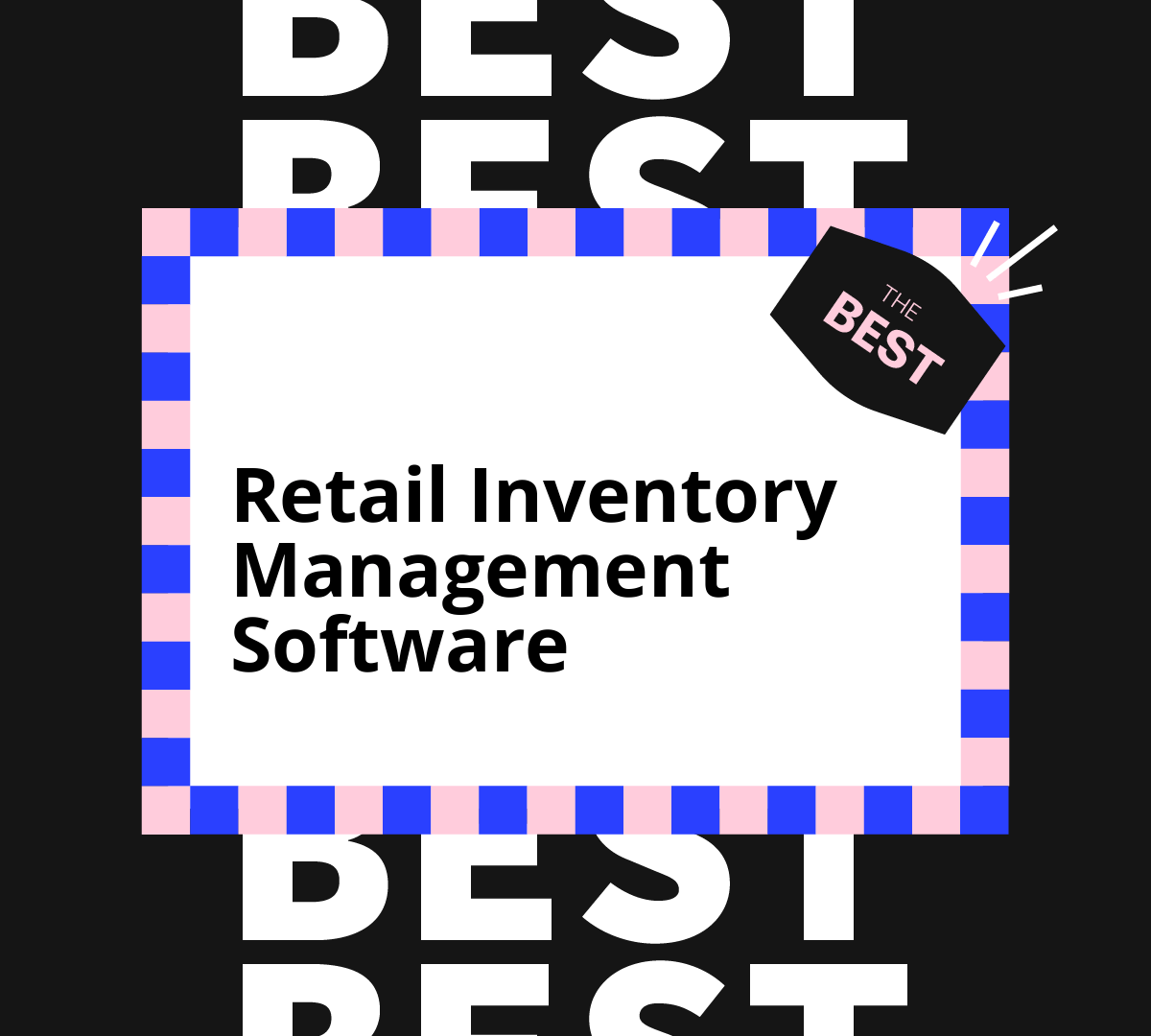 29 Best Retail Inventory Management Software For 2026 | The Retail Exec