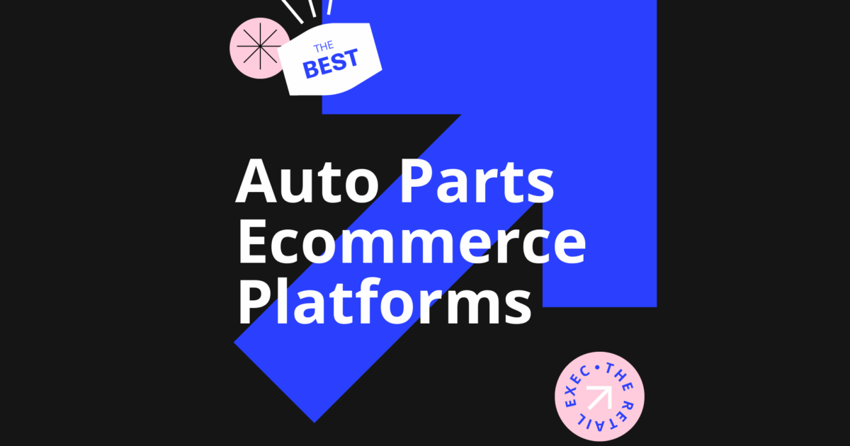The 15 Best Auto Parts Ecommerce Platforms of 2026 | The Retail Exec