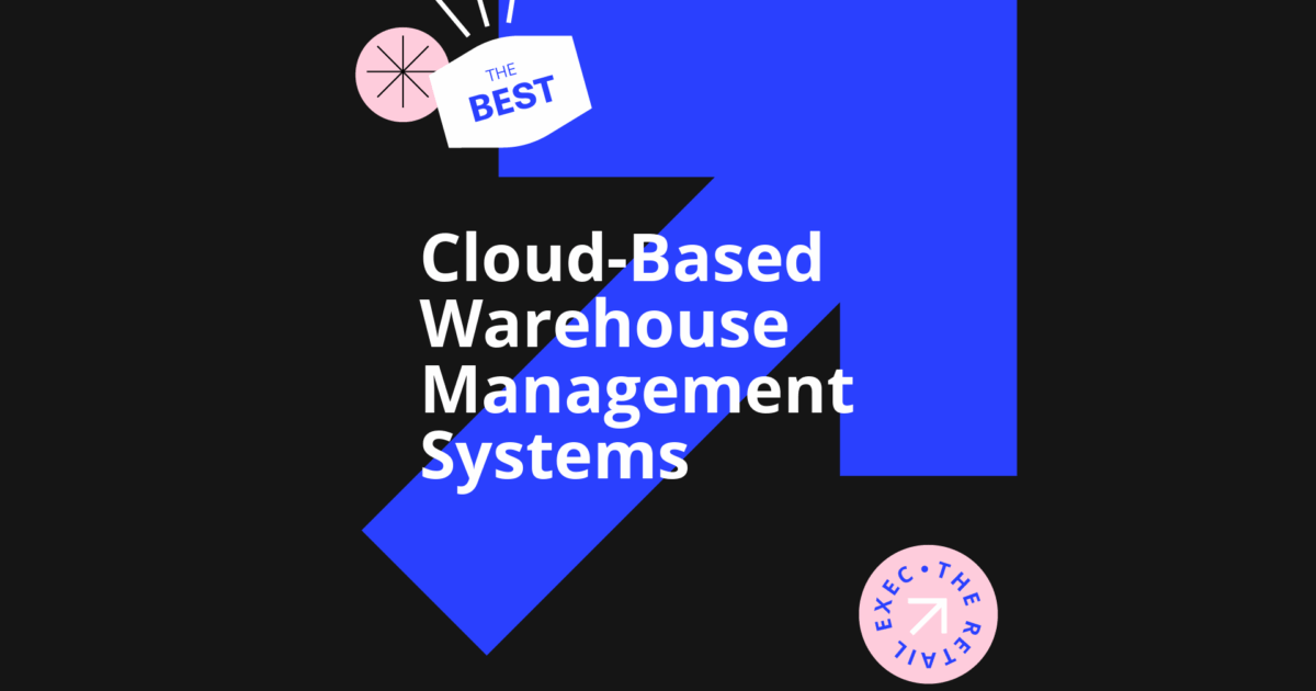 23 Best Cloud Warehouse Management Systems in 2026 | The Retail Exec