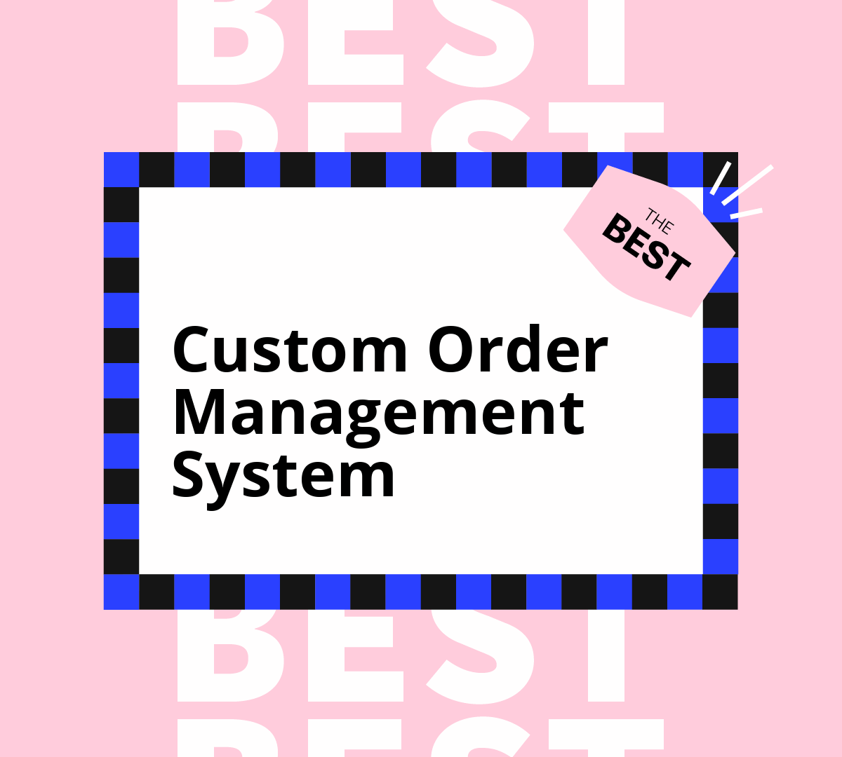 26 Best Custom Order Management Systems for 2026 | The Retail Exec