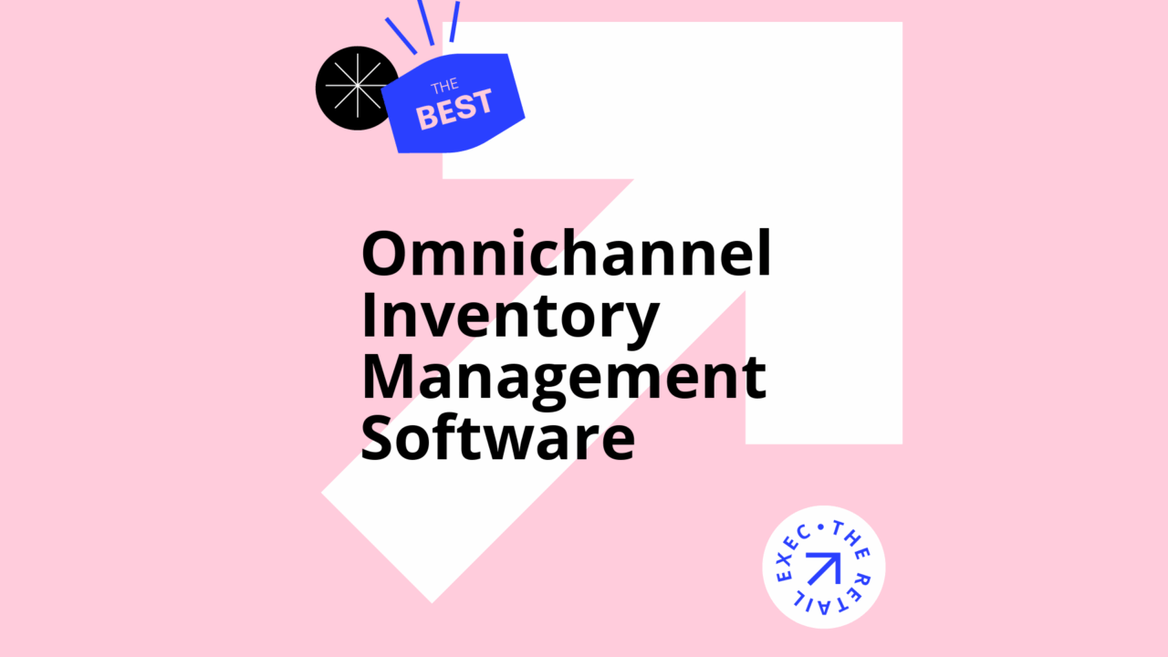 29 Best Omnichannel Inventory Software of 2026 | The Retail Exec