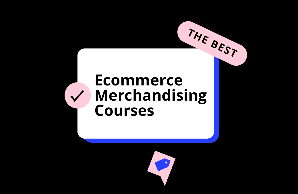 11 Best Ecommerce Merchandising Courses to Take in 2026