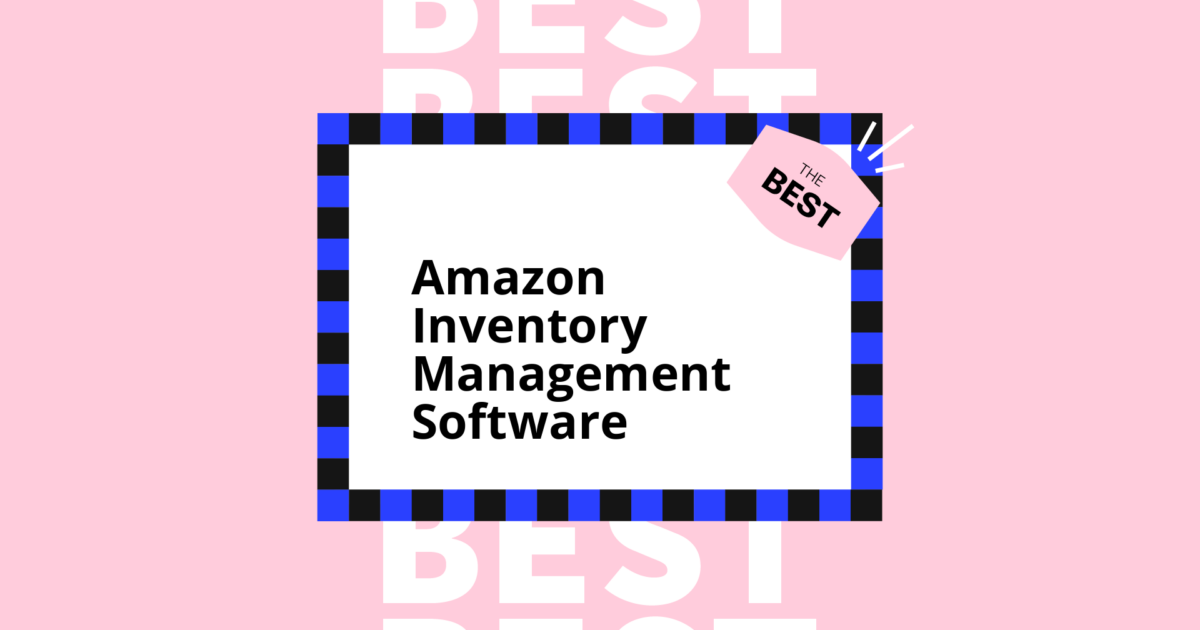 19 Amazon Inventory Management Software Picked for 2026