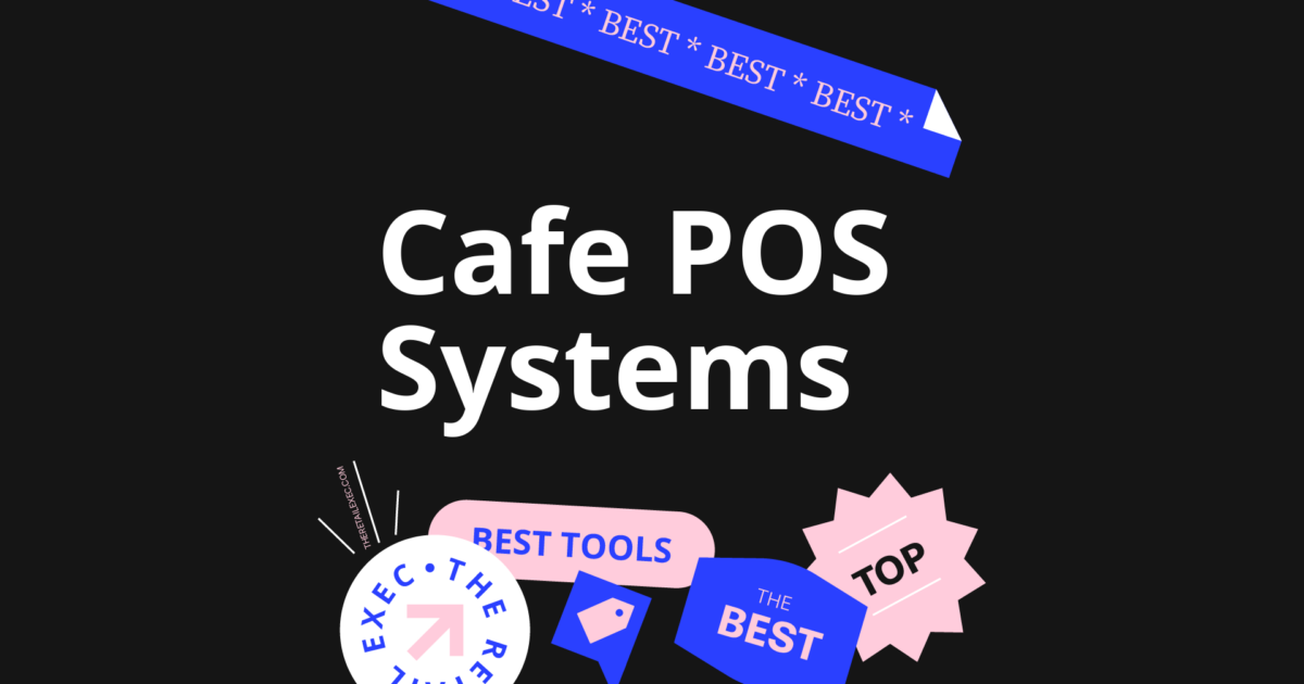 14 Best Cafe POS Systems Reviewed in 2026