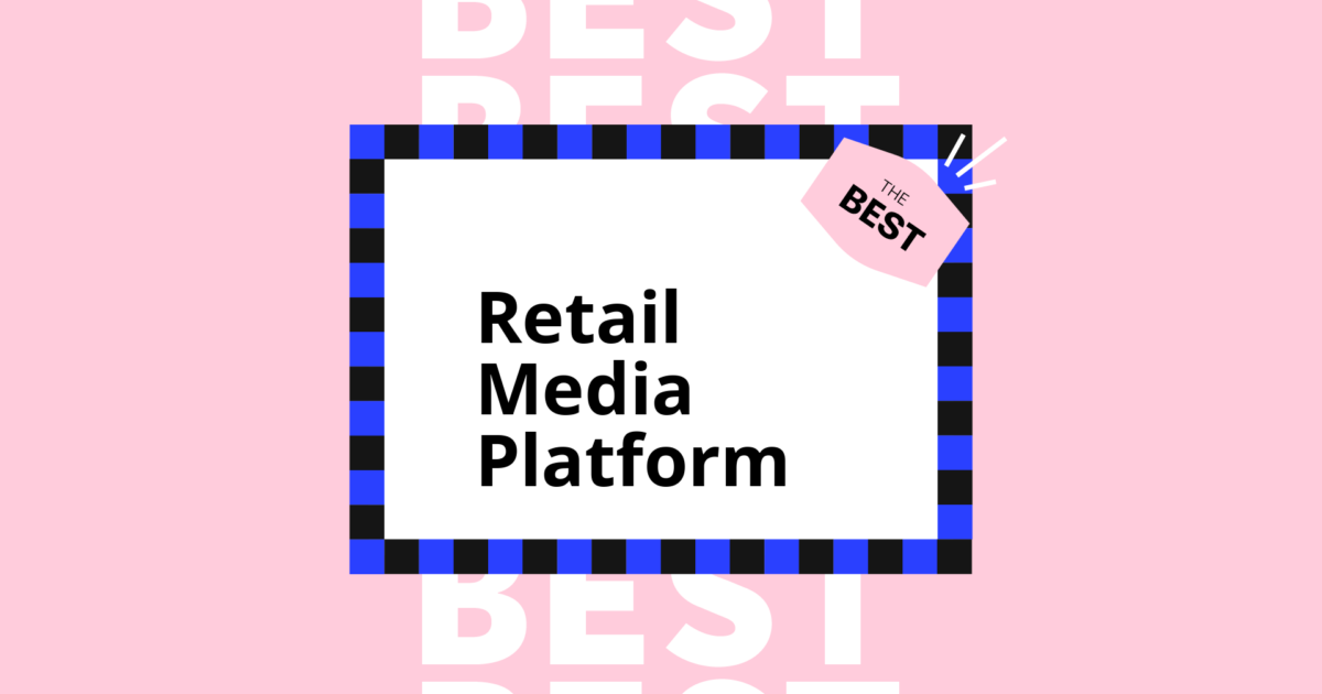 14 Best Retail Media Platform Reviewed in 2026